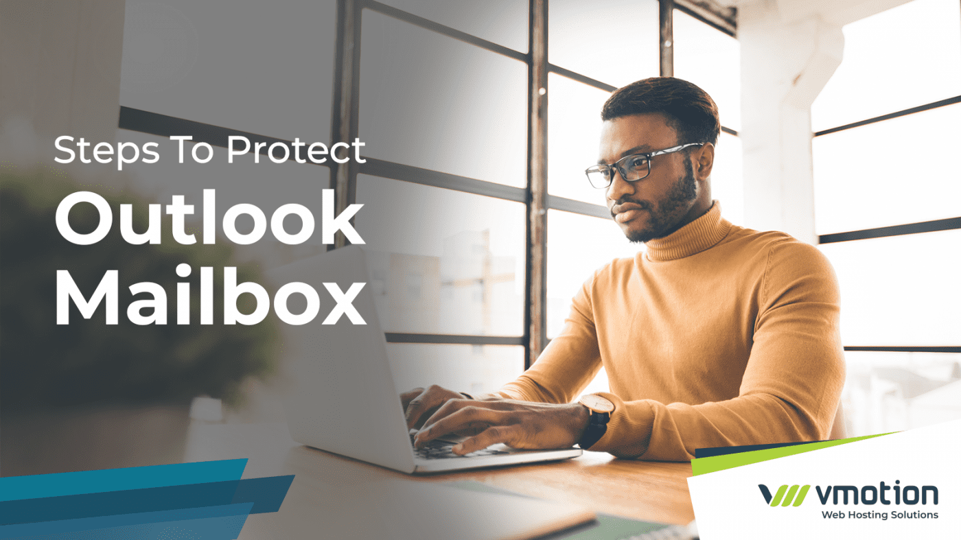 Stay Safe and Secure: Simple Steps for Protecting Your Outlook Email ...